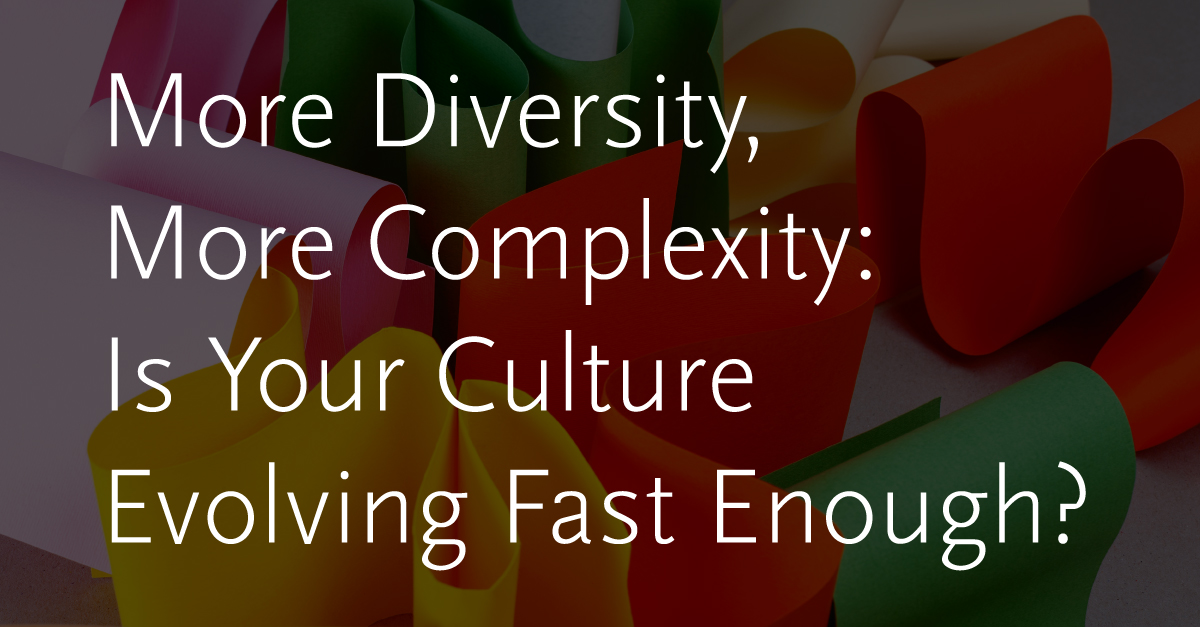 More Diversity, More Complexity: Is Your Culture Evolving Fast Enough?