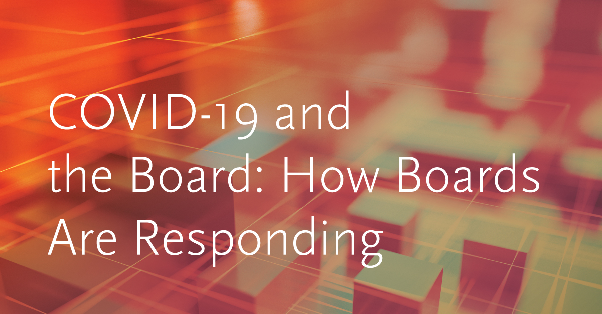 COVID-19 and the Board: How Boards Are Responding