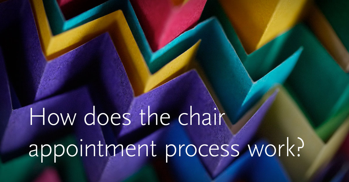 How does the chair appointment process work?
