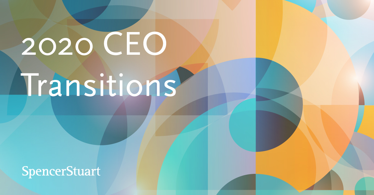 CEO Transitions 2020 | Spencer Stuart