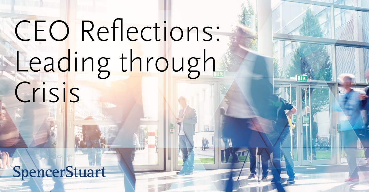CEO Reflections: Leading through Crisis