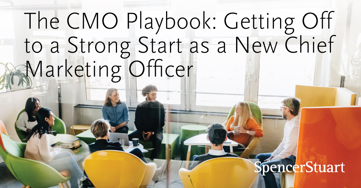 The CMO Playbook: Getting Off to a Strong Start as a New Chief ...