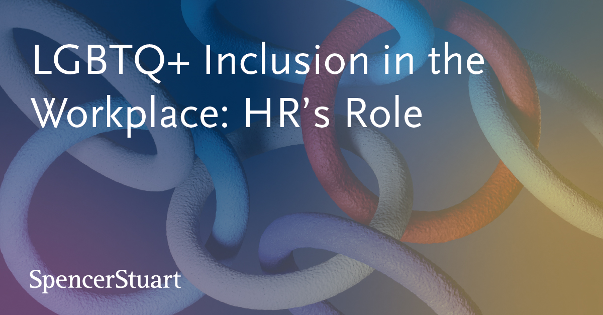 LGBTQ+ Inclusion in the Workplace: HR’s Role