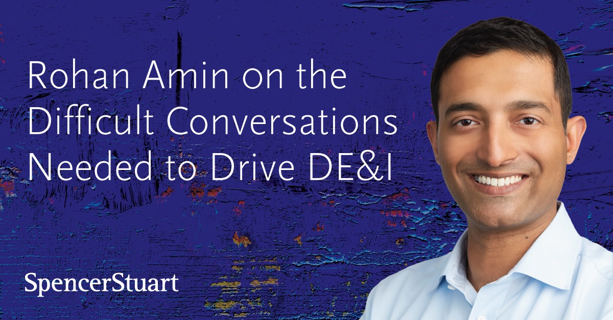 Chase CIO Rohan Amin on the Difficult Conversations Needed to Drive DE&I