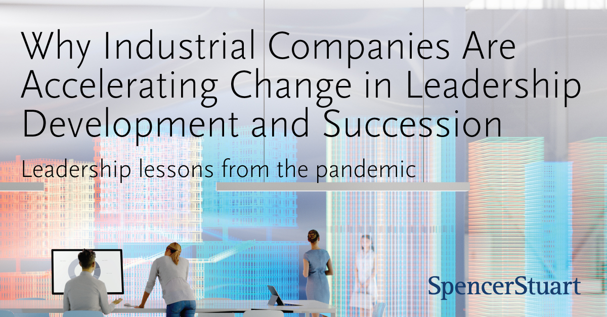 Why Industrial Companies Are Accelerating Change in Leadership ...