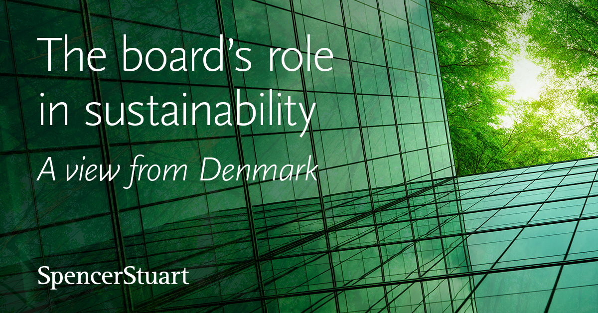 The board’s role in sustainability: A view from Denmark