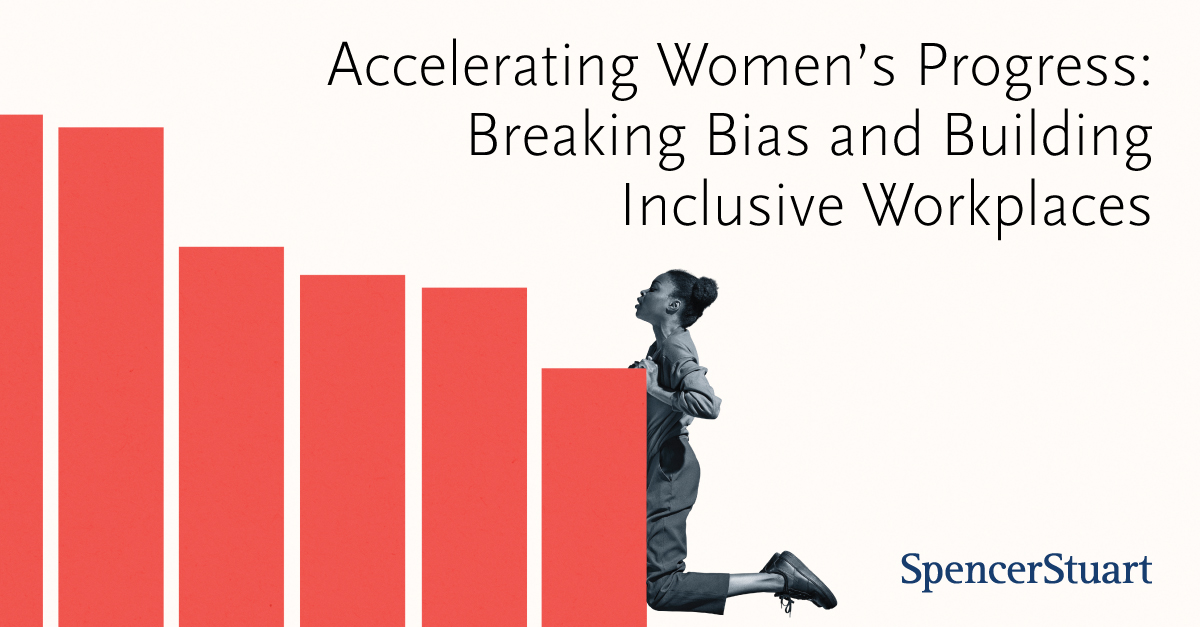 Accelerating Women’s Progress: Breaking Bias and Building Inclusive ...