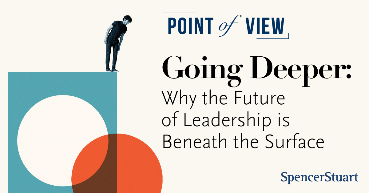 Going Deeper: Why the Future of Leadership is Beneath the Surface