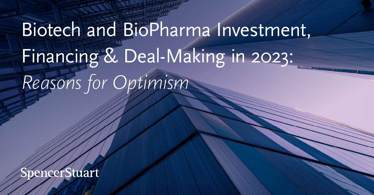 Biotech and BioPharma Investment, Financing & Deal-Making in 2023 ...