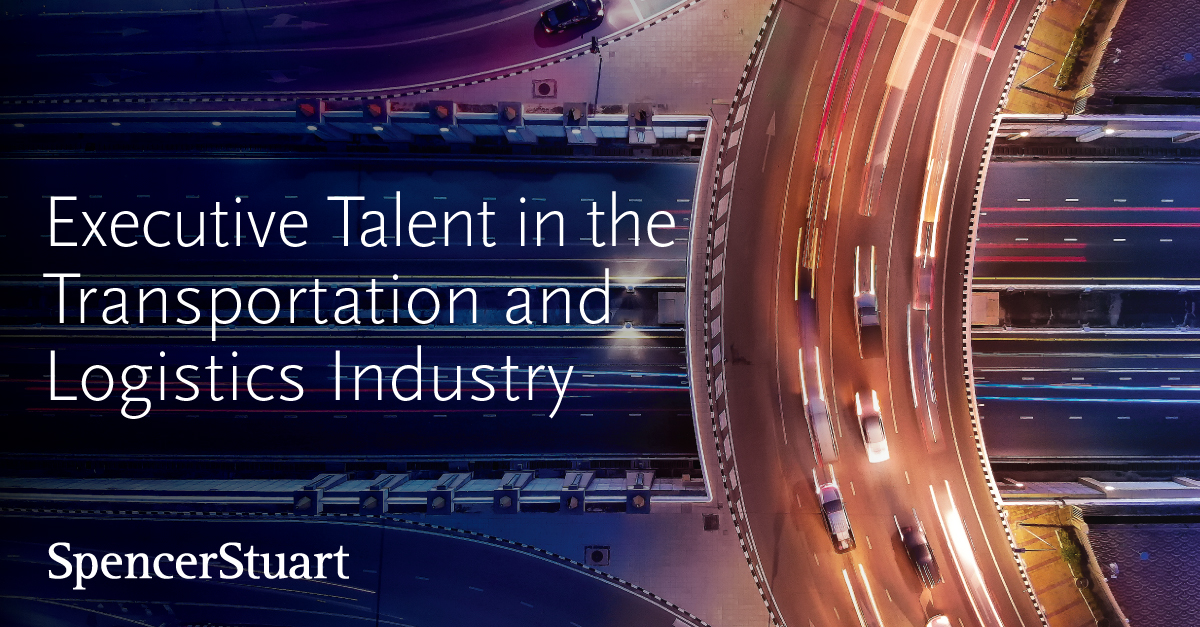 Executive Talent in the Transportation and Logistics Industry