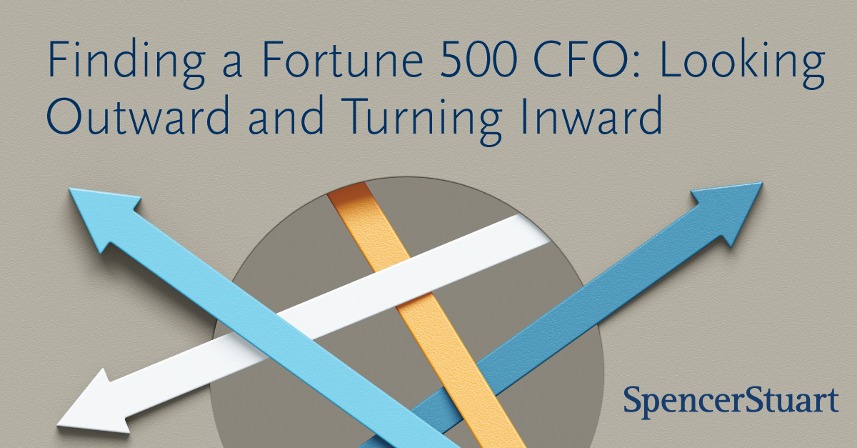 Finding a Fortune 500 CFO: Looking Outward and Turning Inward