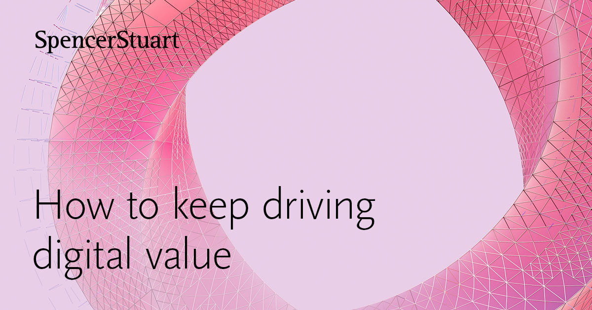 How to keep driving digital value