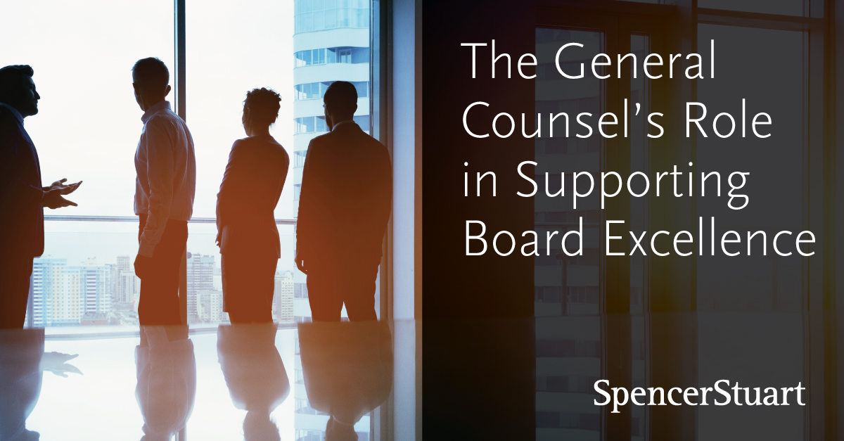 The General Counsel’s Role in Supporting Board Excellence