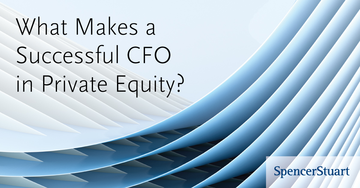 What Makes a Successful CFO in Private Equity?