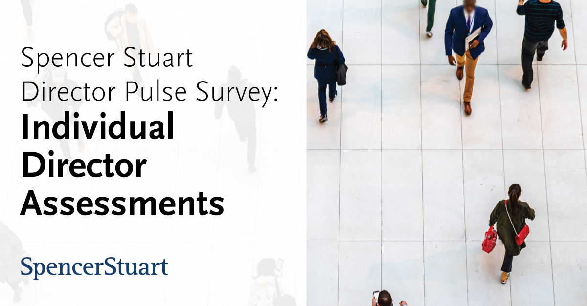 Spencer Stuart Director Pulse Survey: Individual Director Assessments