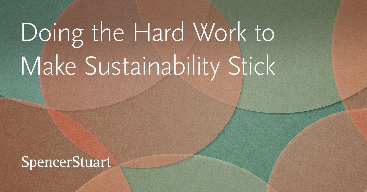 Doing the Hard Work to Make Sustainability Stick