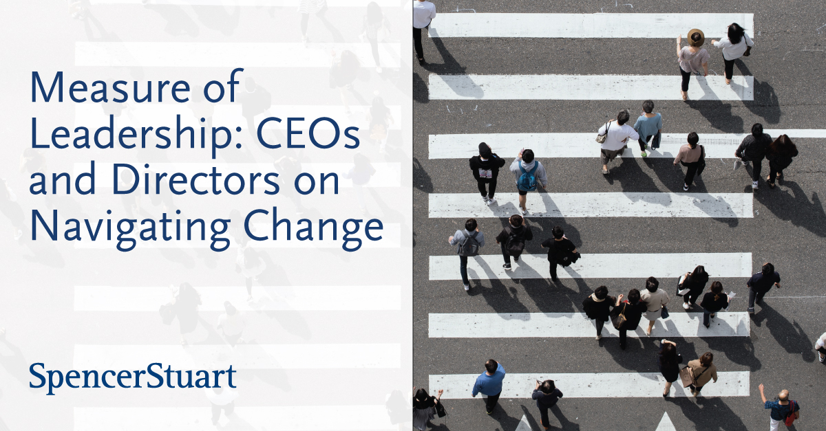 Measure of Leadership: CEOs and Directors on Navigating Change