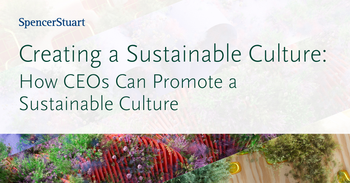Creating a Sustainable Culture: How CEOs Can Promote a Sustainable Culture