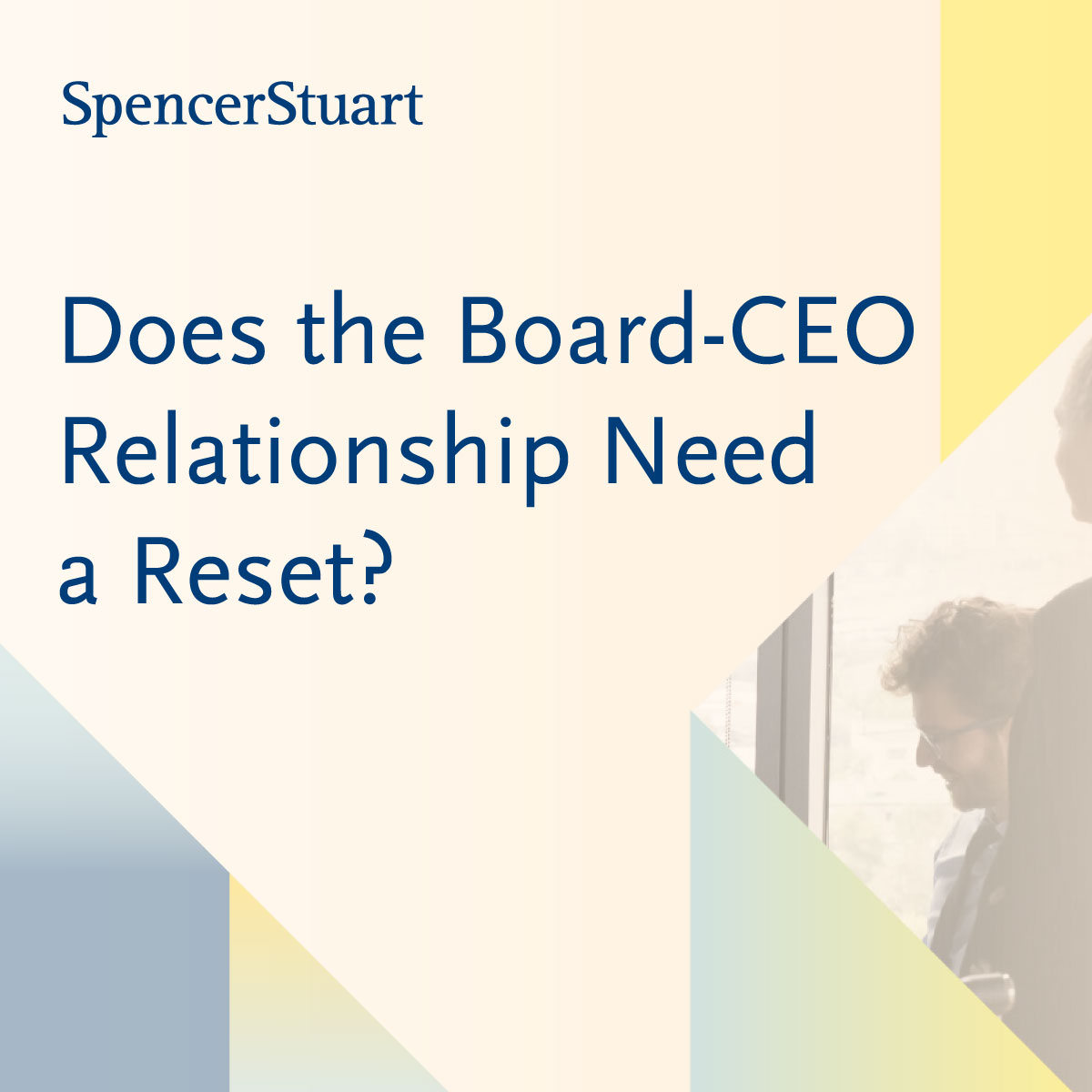 Does the Board-CEO Relationship Need a Reset?