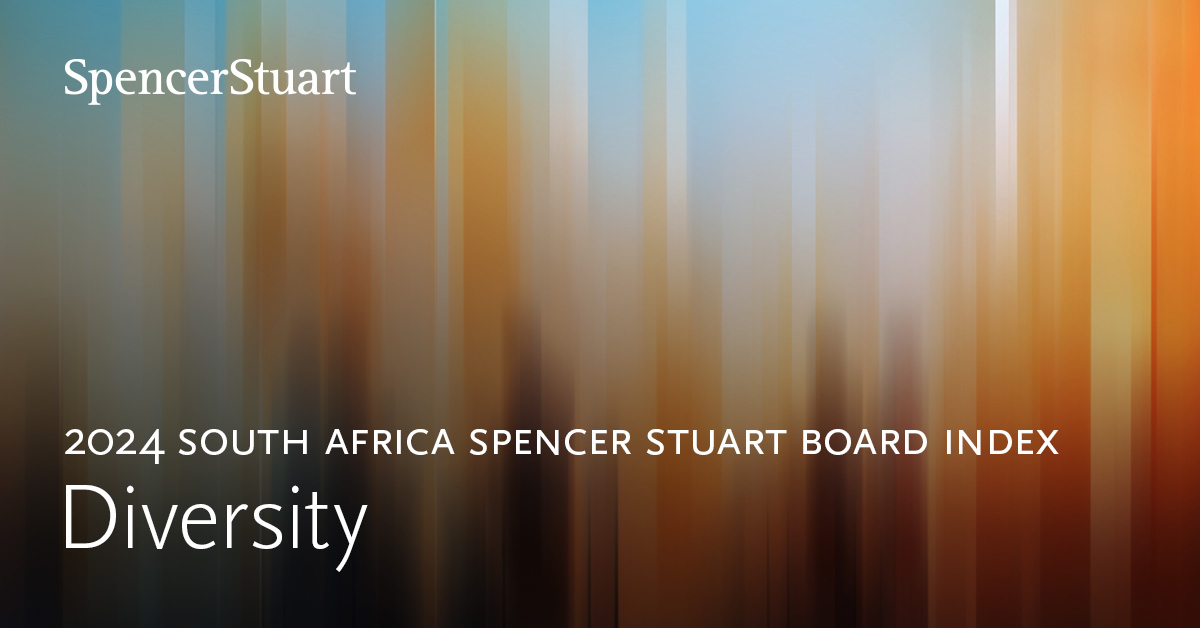 2024 South Africa Spencer Stuart Board Index - Diversity | Spencer Stuart