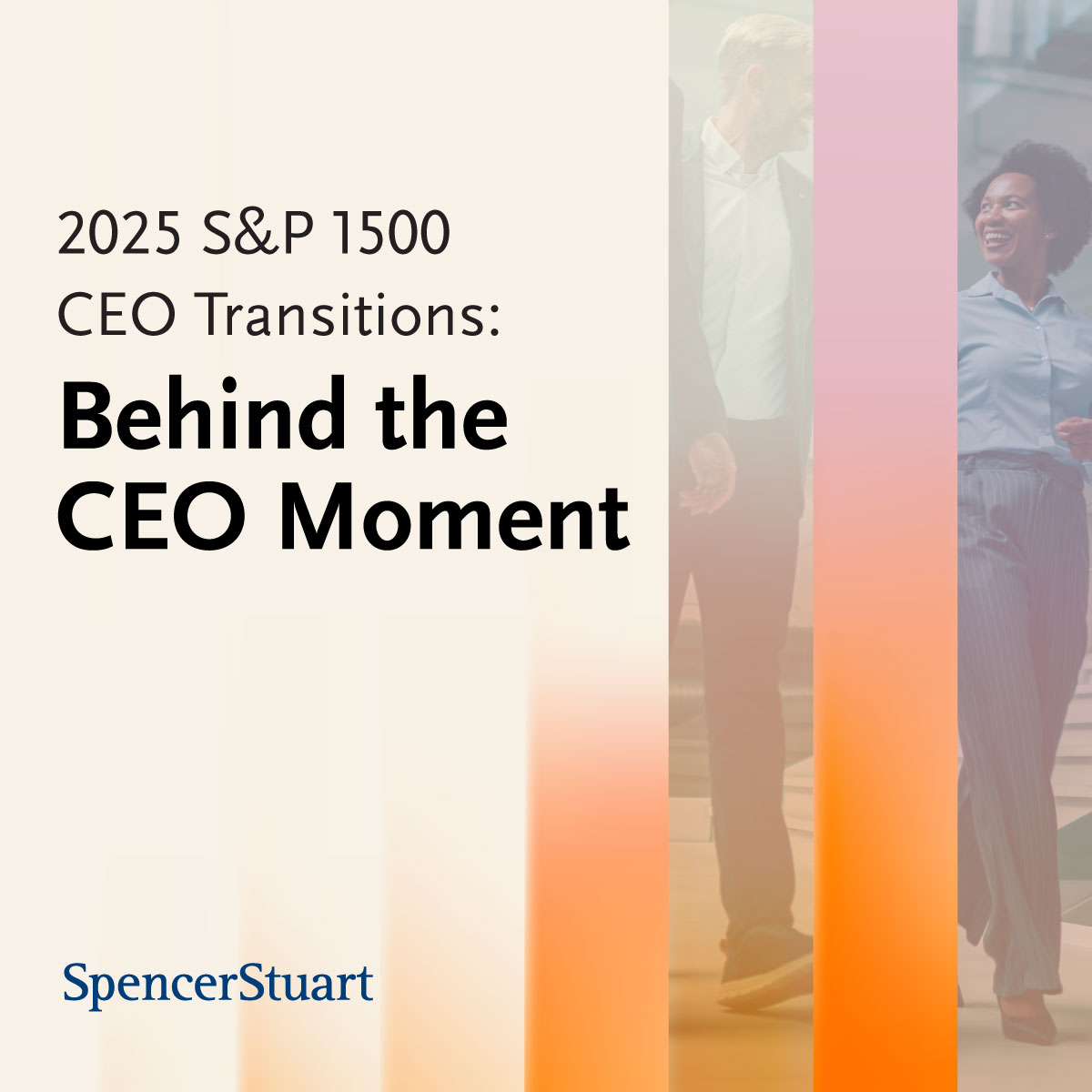 2025 S&P 1500 CEO Transitions: Behind the CEO Moment