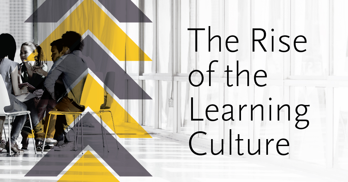 The Rise of the Learning Culture